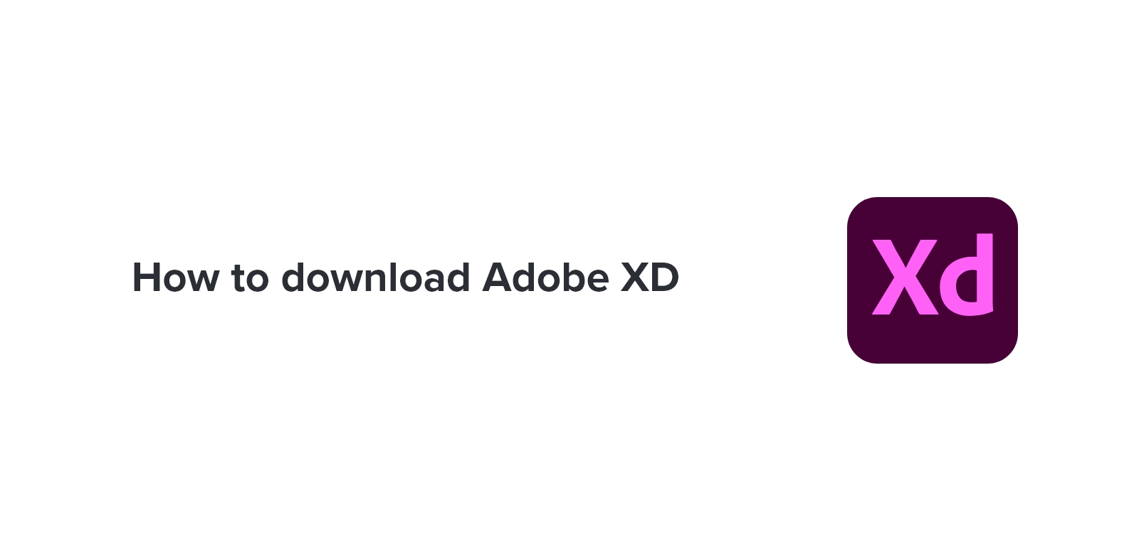 How to download Adobe XD | EBISUCOM ePublishing